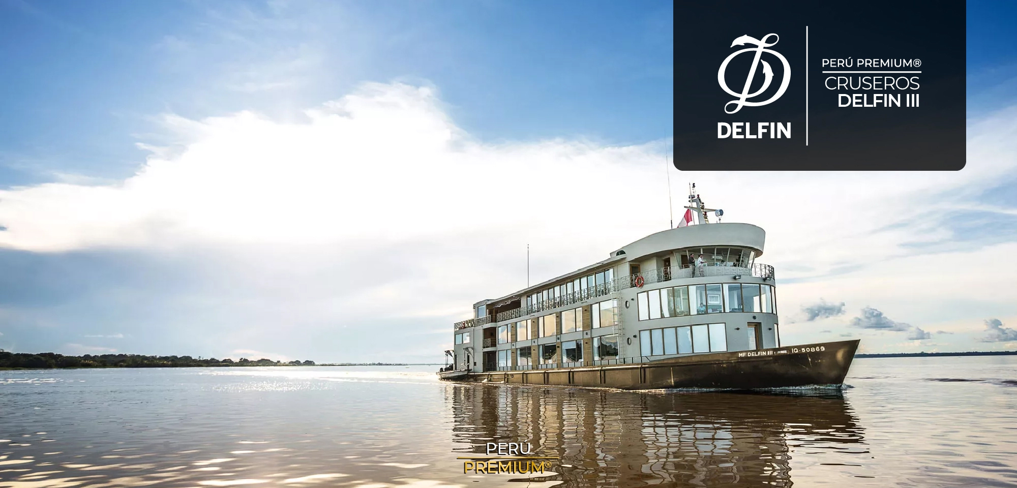 Cruseros - Delfín III | Viajes a Perú PREMIUM®